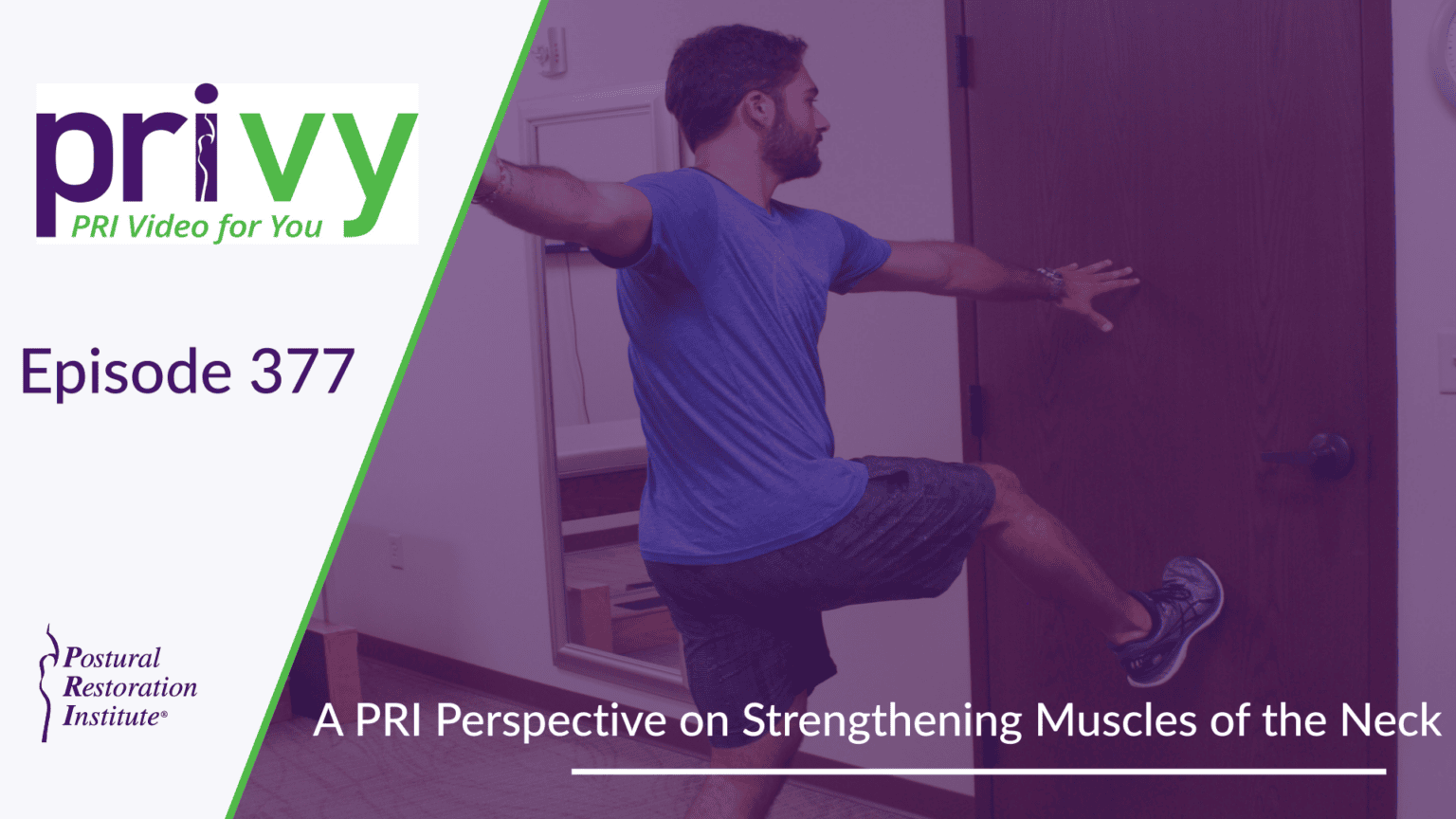 Ep. 377 - A PRI Perspective on Strengthening Muscles of the Neck ...