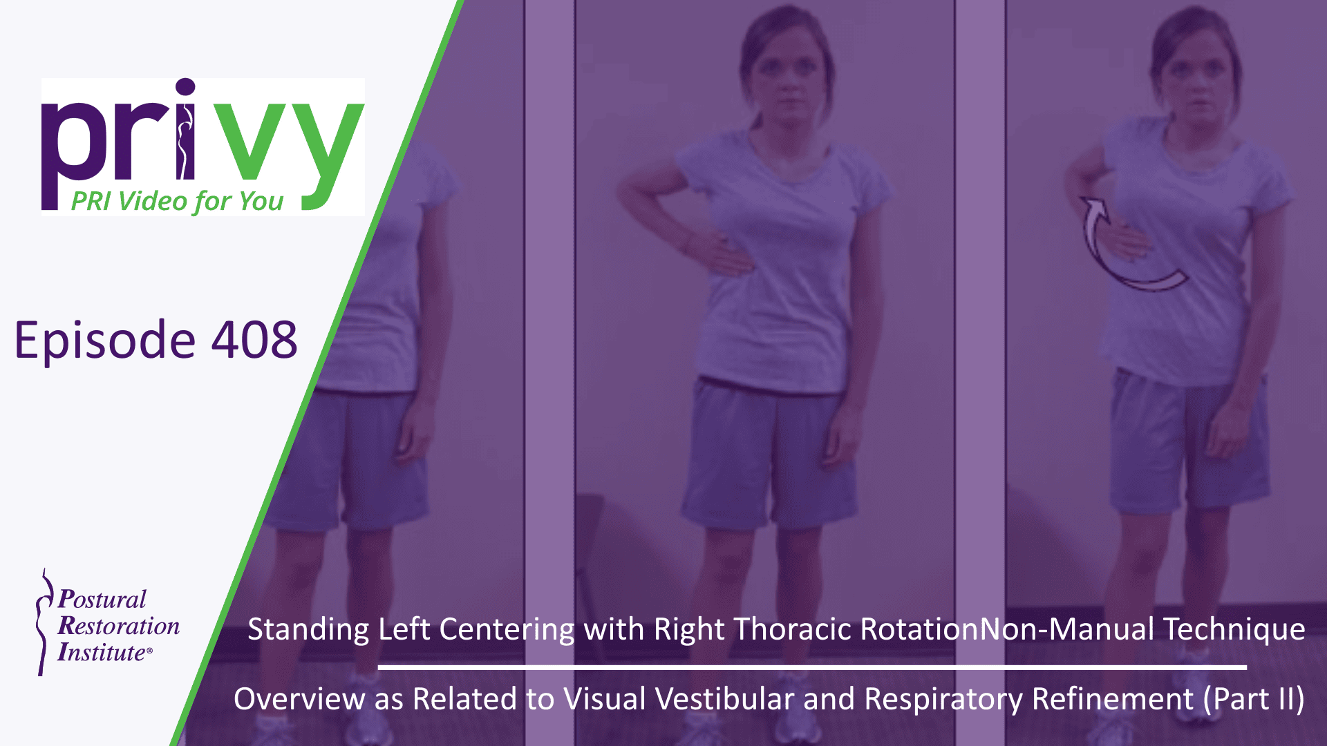 Ep. 408 - Standing Left Centering with Right Thoracic Rotation Non ...