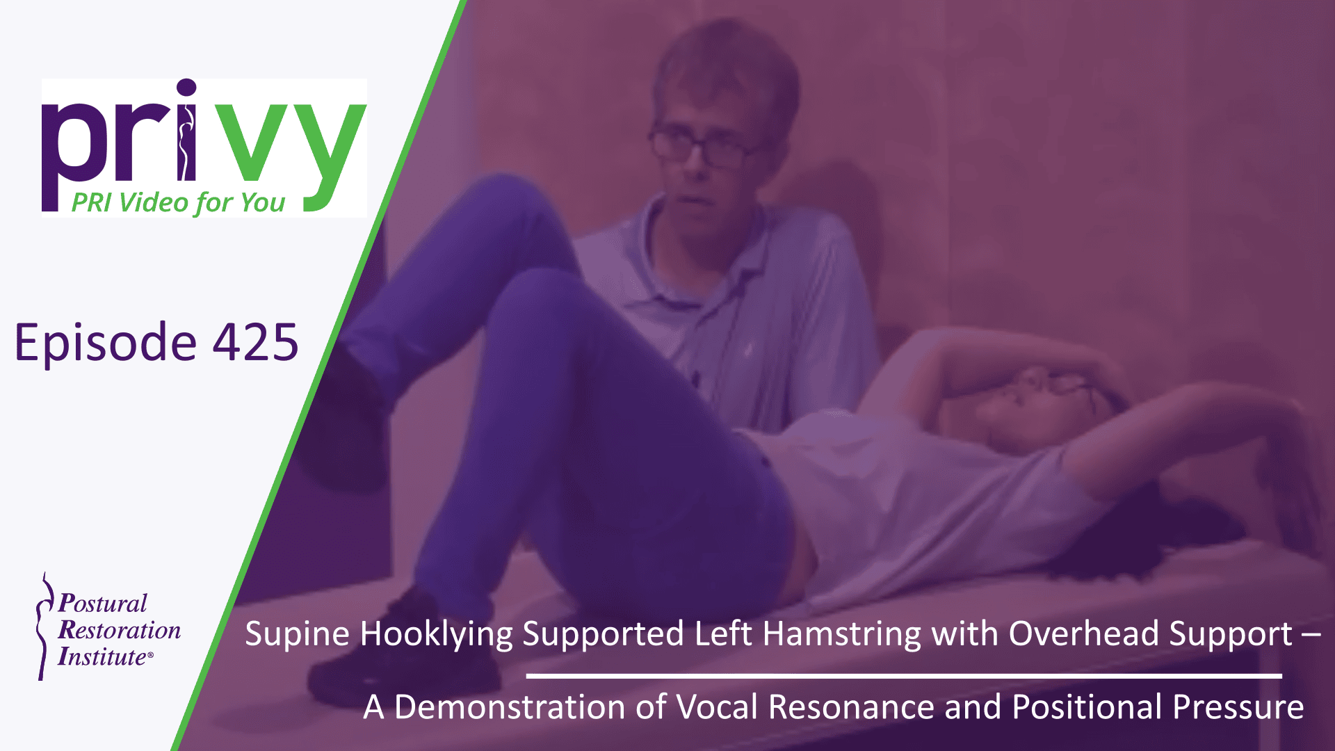 Ep 425 - Supine Hooklying Supported Left Hamstring with Overhead ...